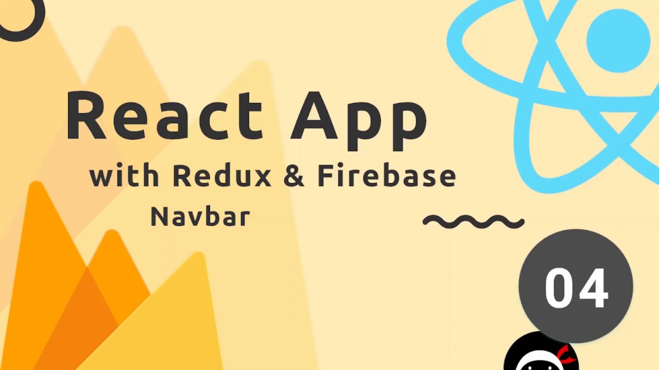 React, Redux & Firebase App Tutorial #4 - Navbar Component