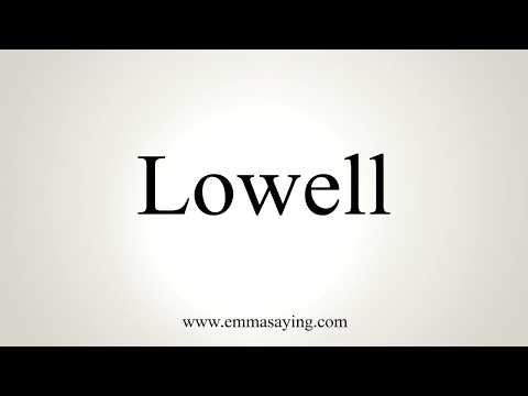How To Pronounce Lowell