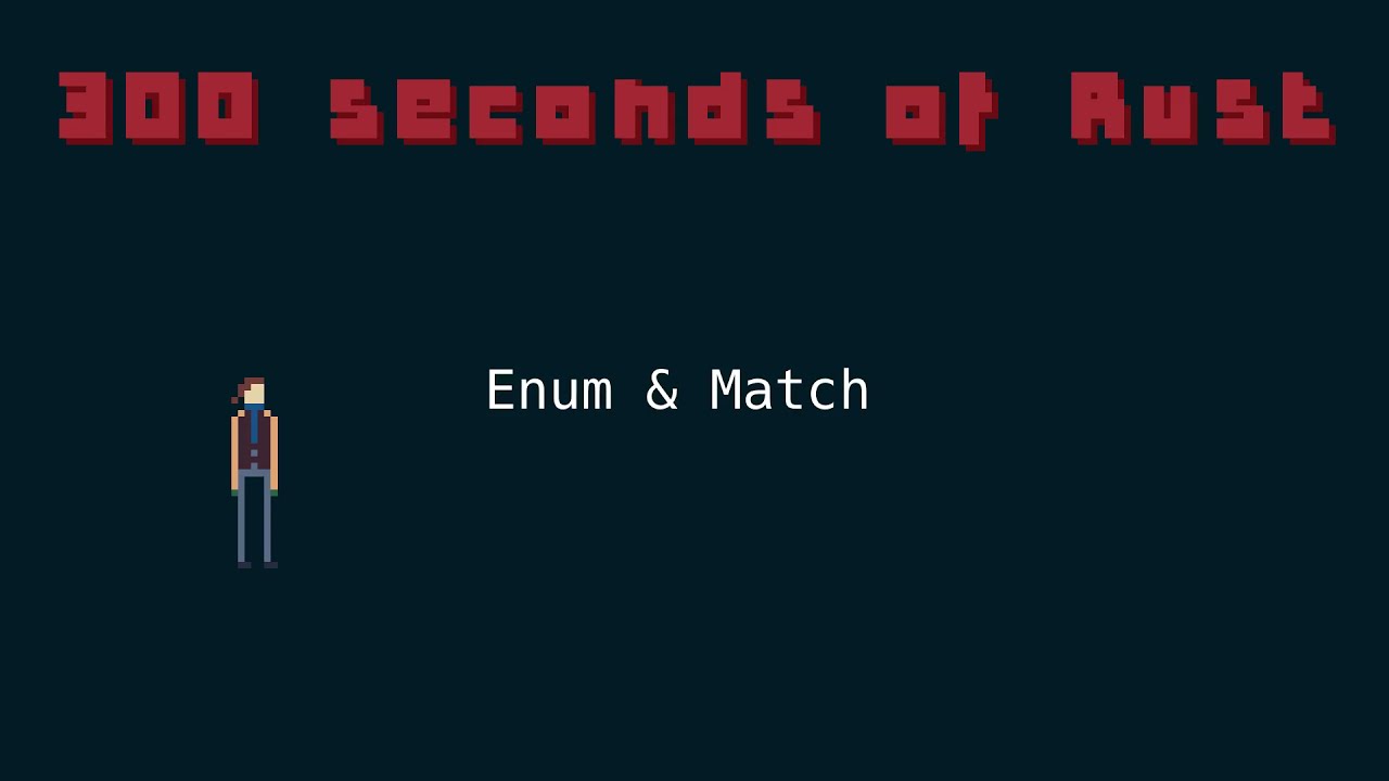 10. Enum and Match