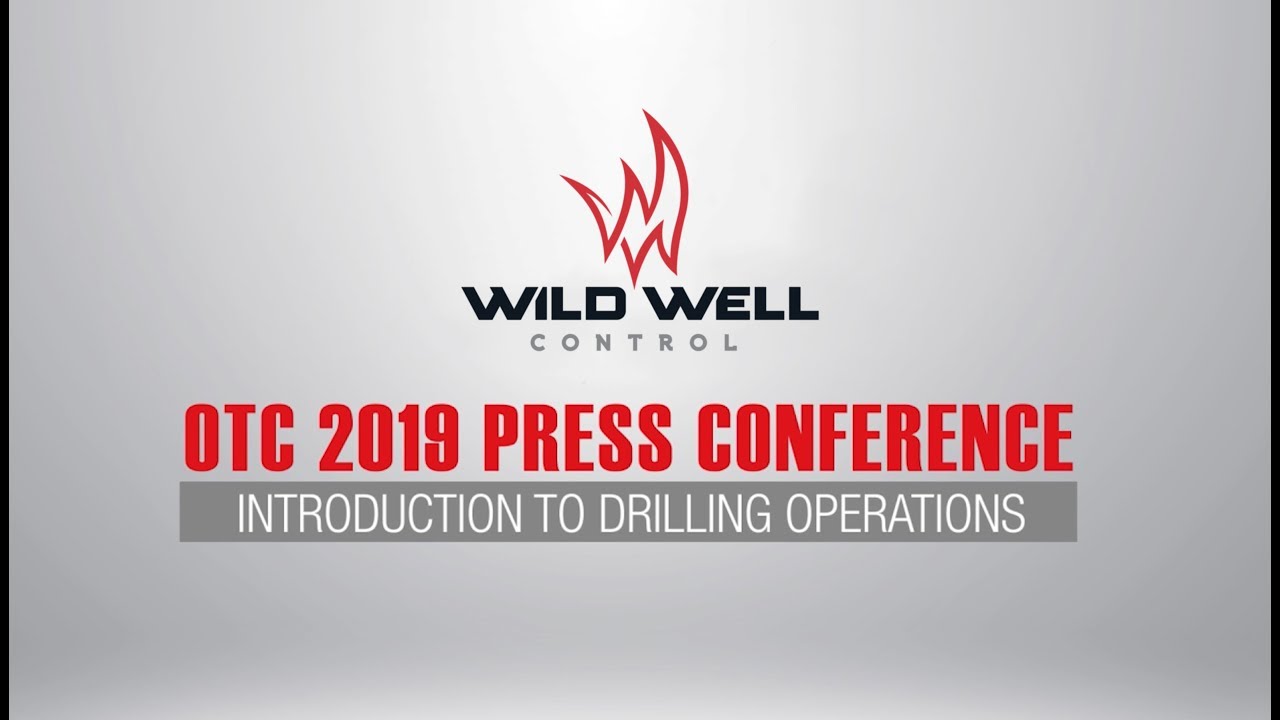 Introduction to Drilling - OTC 2019 Press Conference