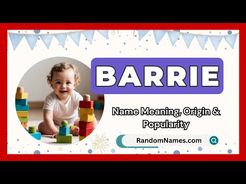 Barrie - Baby Boy Name Meaning, Origin & Popularity - RandomNames.com
