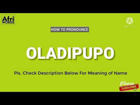 How to pronounce OLADIPUPO