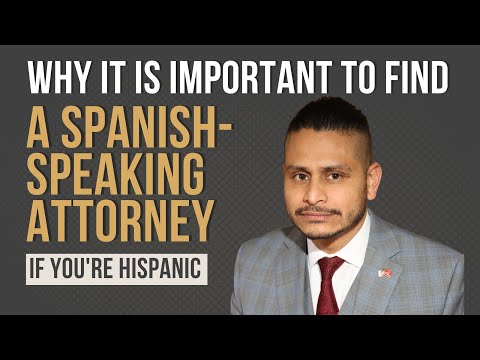 San Diego Lawyer Explains Why it is Important to Find a Spanish-Speaking Attorney if You're Hispanic
