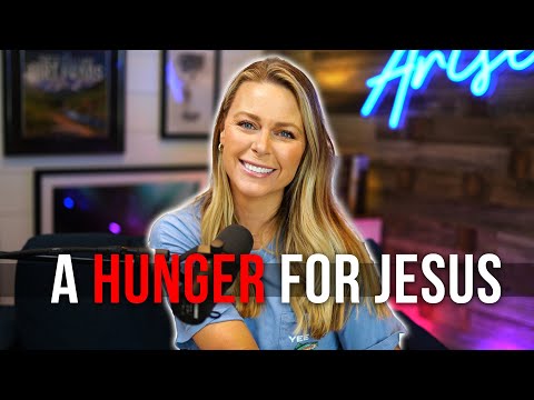 A Hunger For Jesus | Arise With Amber (EP174)