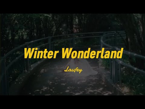 Winter Wonderland - Laufey lyrics