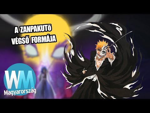 Top 10 Bankai a Bleach-ből (ÚJRATÖLTVE)
