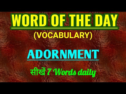 #ADORNMENT #WORD_OF_THE_DAY #VOCABULARY #SYNONYM #ANTONYM #EMBELLISHMENT #GARNISH# #ONLAY #CHAOS