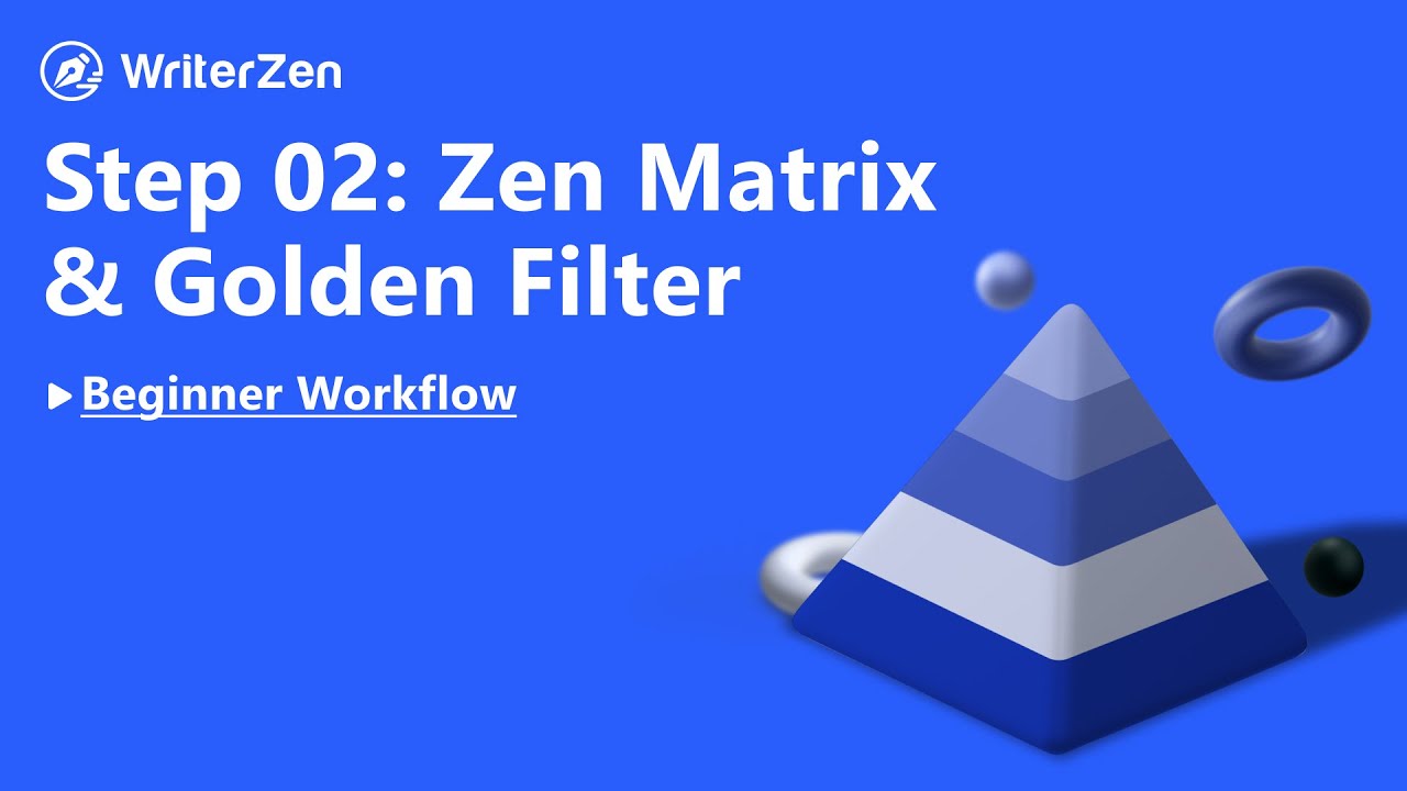 Step 2: Find ideal long-tail keyword list with Zen Matrix and Golden Filter function