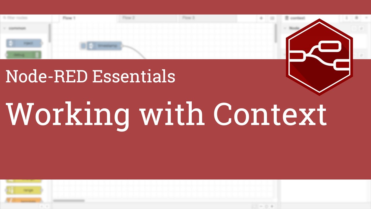 Working with Context - Node-RED Essentials