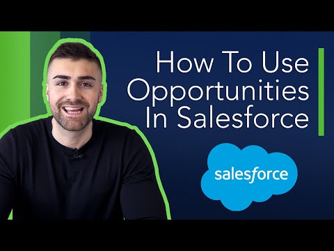 Opportunities Explained In Salesforce | Lightning Edition | 2022