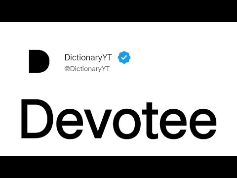 Devotee Meaning in English