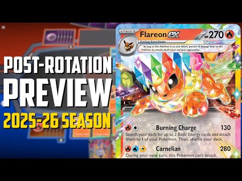 Flareon ex POST-ROTATION PREVIEW WITH DECK LISTS - Pokemon TCG - 2025-2026