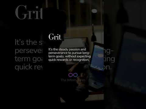 Grit (noun) — The unstoppable blend of passion and perseverance.