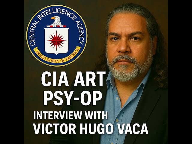 Victor Hugo Vaca Jr Discusses the CIA's Influence on the Fine Art ...