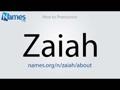 How to Pronounce Zaiah