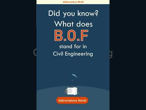 B.O.F Abbreviation stands for, BOF Abbreviation Full Form, BOF meaning in Civil Engineering