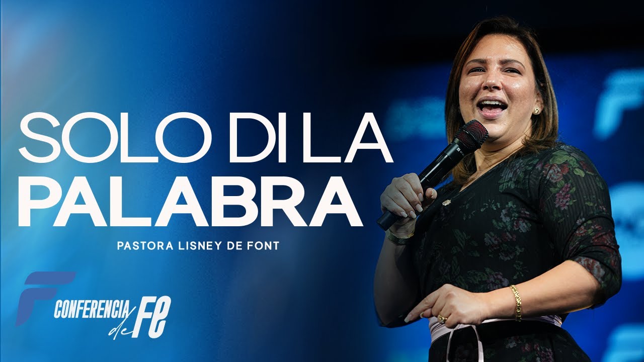Solo di la palabra | @LisneyDeFontOfficial | 🔥 CONFERENCIA DE FE 2026 🔥