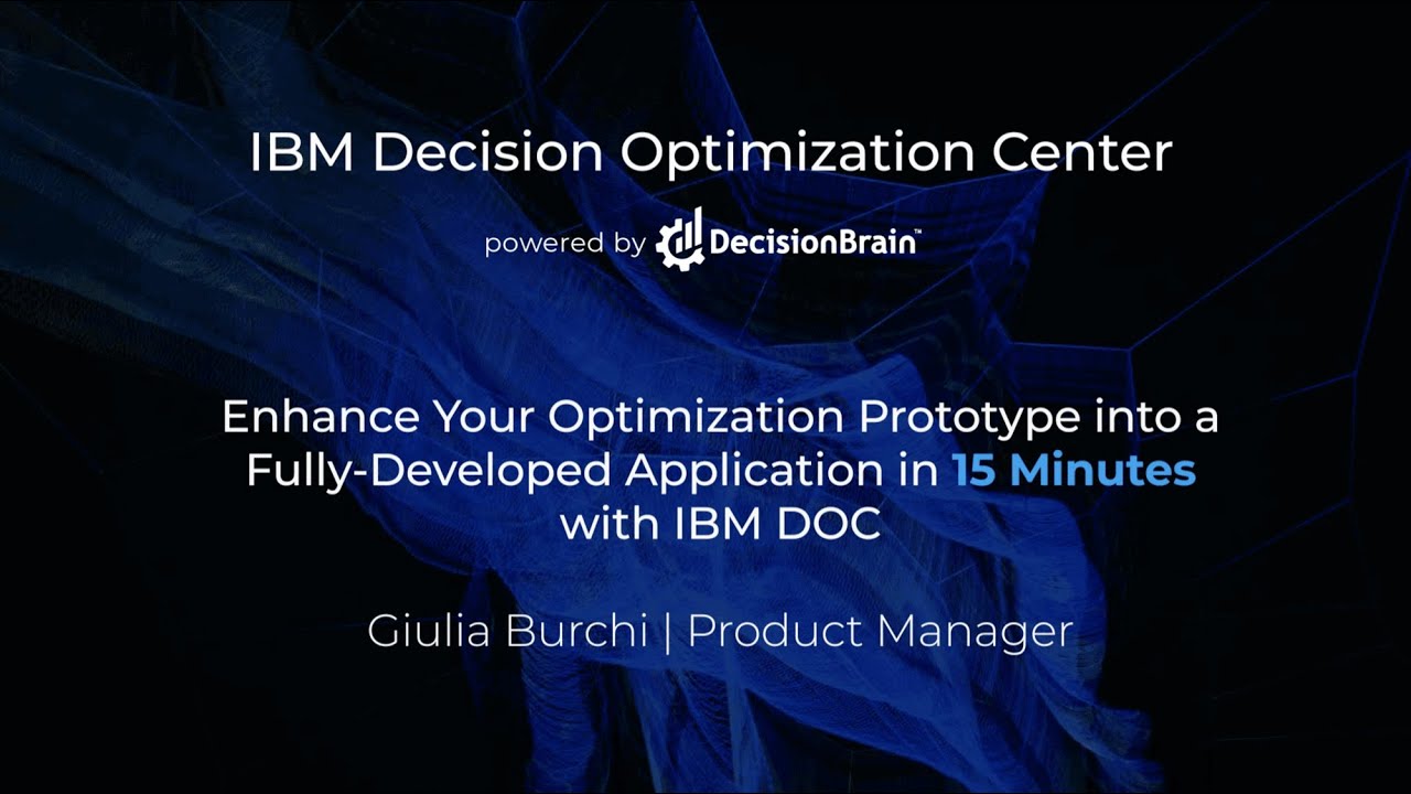 IBM DOC -Enhance your Python optimization prototype into a fully-developed application in 15 minutes