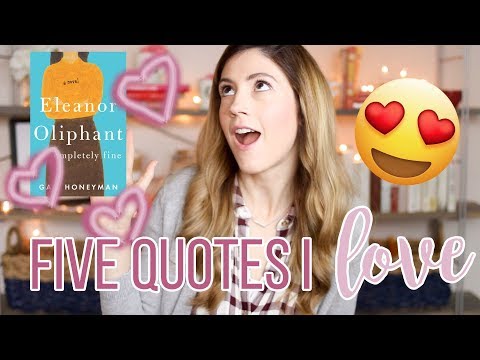 FIVE QUOTES I LOVE // ELEANOR OLIPHANT IS COMPLETELY FINE