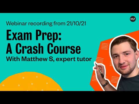 Exam Prep: A Crash Course with tutor Matthew S | MyTutor