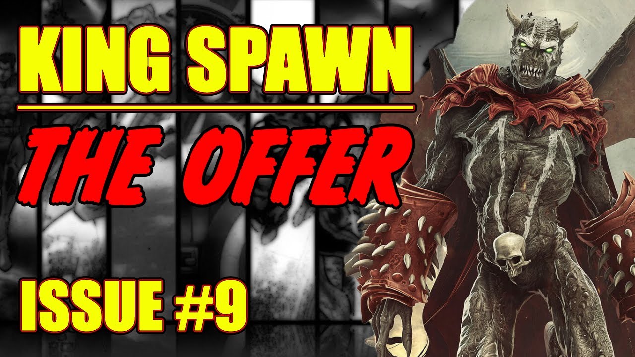 King Spawn || THE OFFER || (issue 9, 2022)