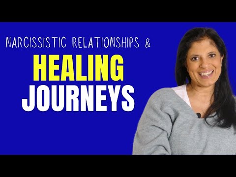 Narcissistic relationships and healing journeys