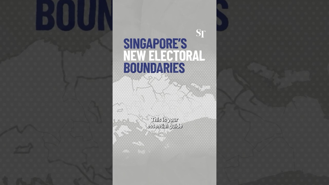 Singapore’s biggest electoral boundary changes ahead of GE2025