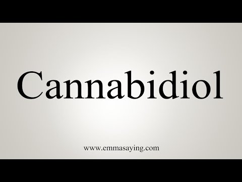 How To Say Cannabidiol