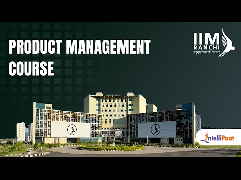 🔥Product Management Course | Product Management Course by IIM Ranchi (With Placements) | Intellipaat