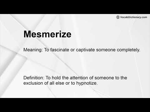 Mesmerize Meaning
