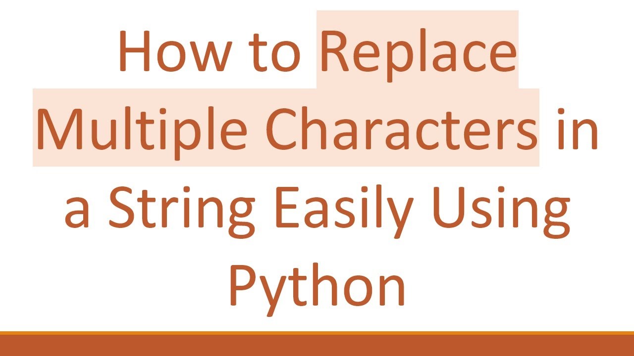 How to Replace Multiple Characters in a String Easily Using Python