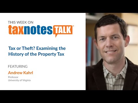 Tax or Theft? Examining the History of the Property Tax