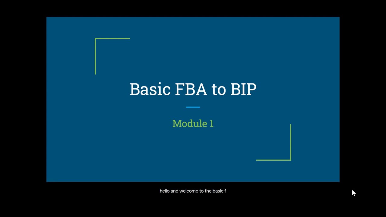 Basic FBA to BIP  Module 1