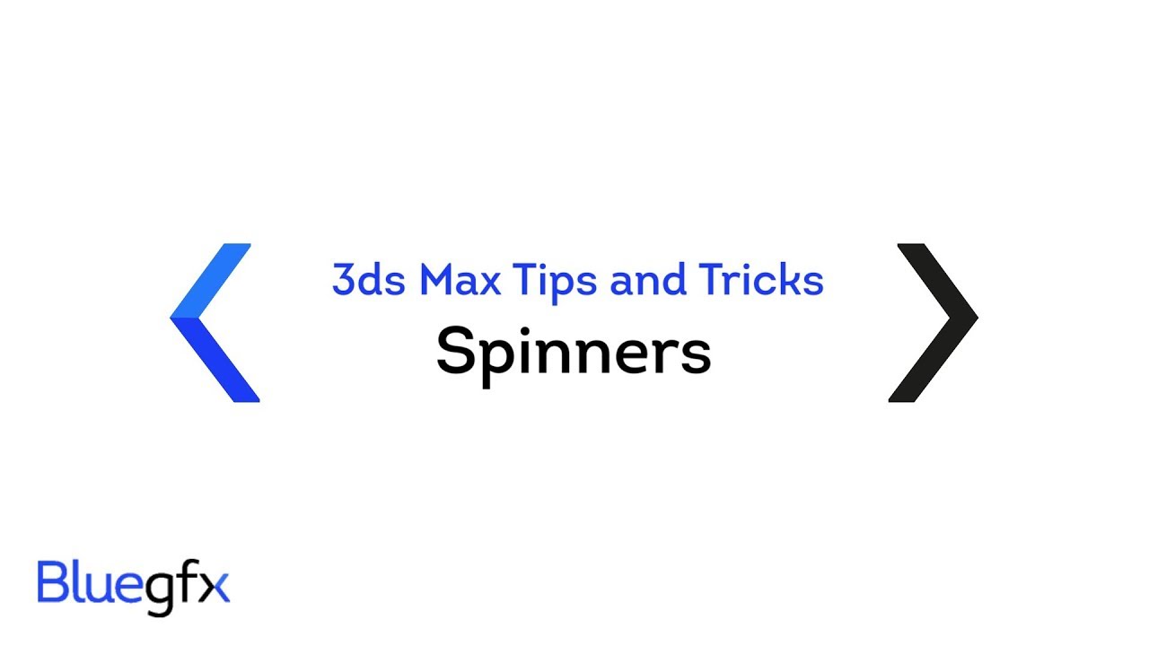3ds Max Tips and Tricks - Spinners