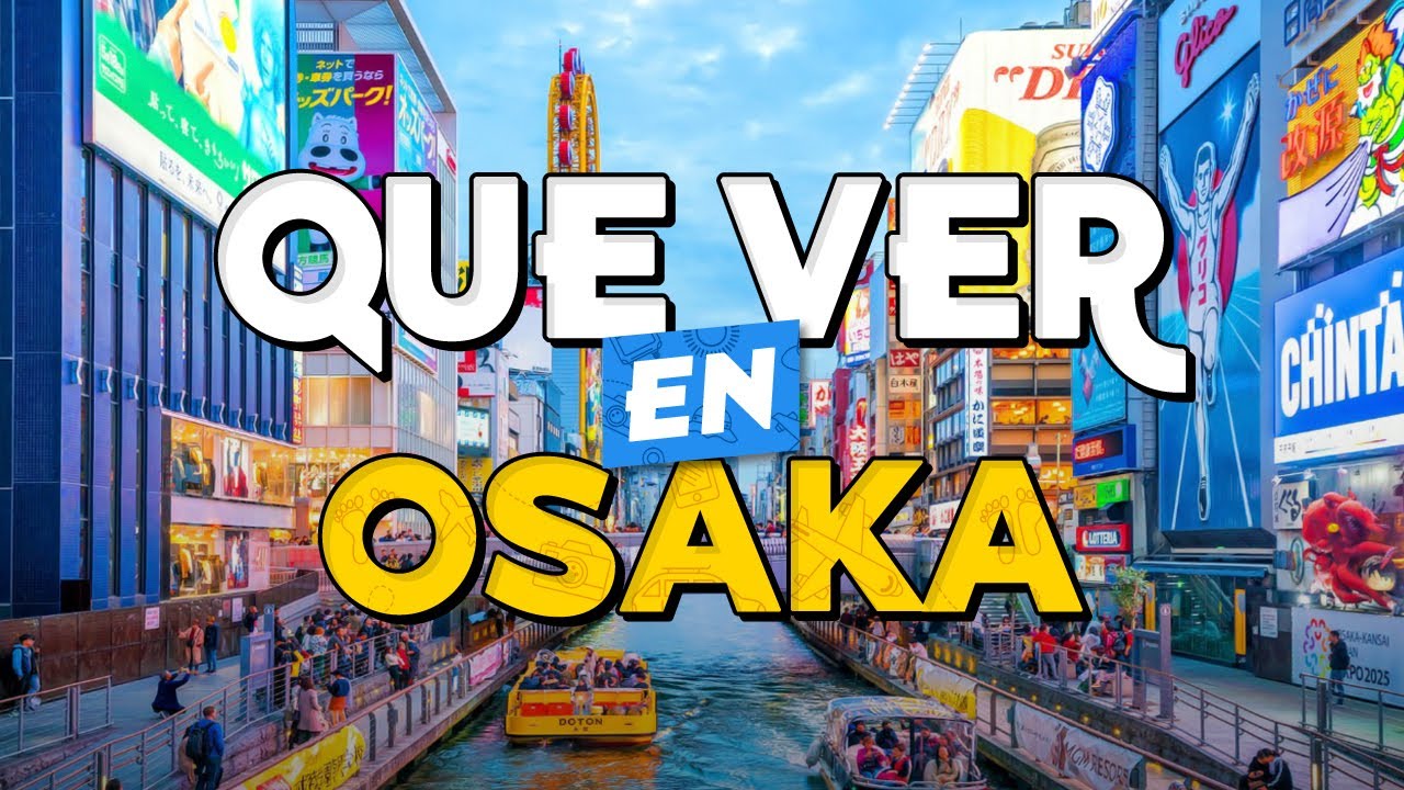 🧳️ Top 10 Things to See in Osaka ✈️ Osaka Tourist Guide: Things to Do