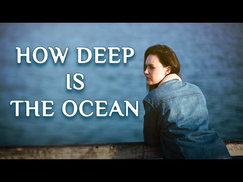 How Deep is the Ocean (2023) | Full Movie