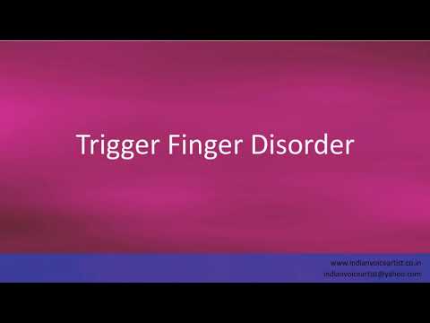 Pronunciation of the word(s) "Trigger Finger Disorder".