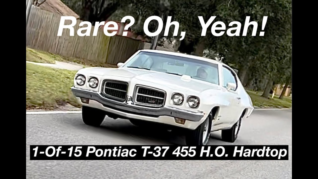 This 1971 Pontiac T-37 Is a Forgotten Muscle Car That's Rarer Than Hen ...