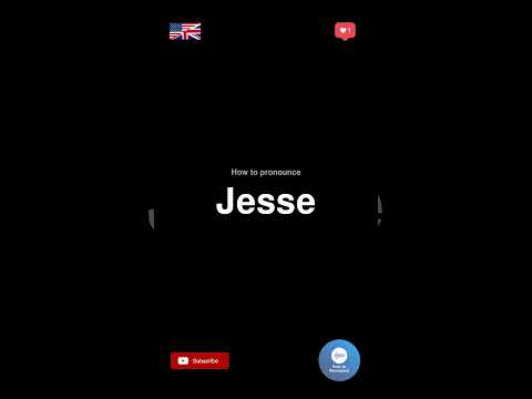Shorts how to pronounce Jesse