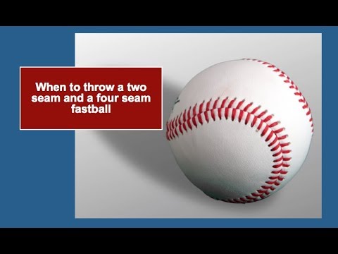 When to throw two and four seam fastballs