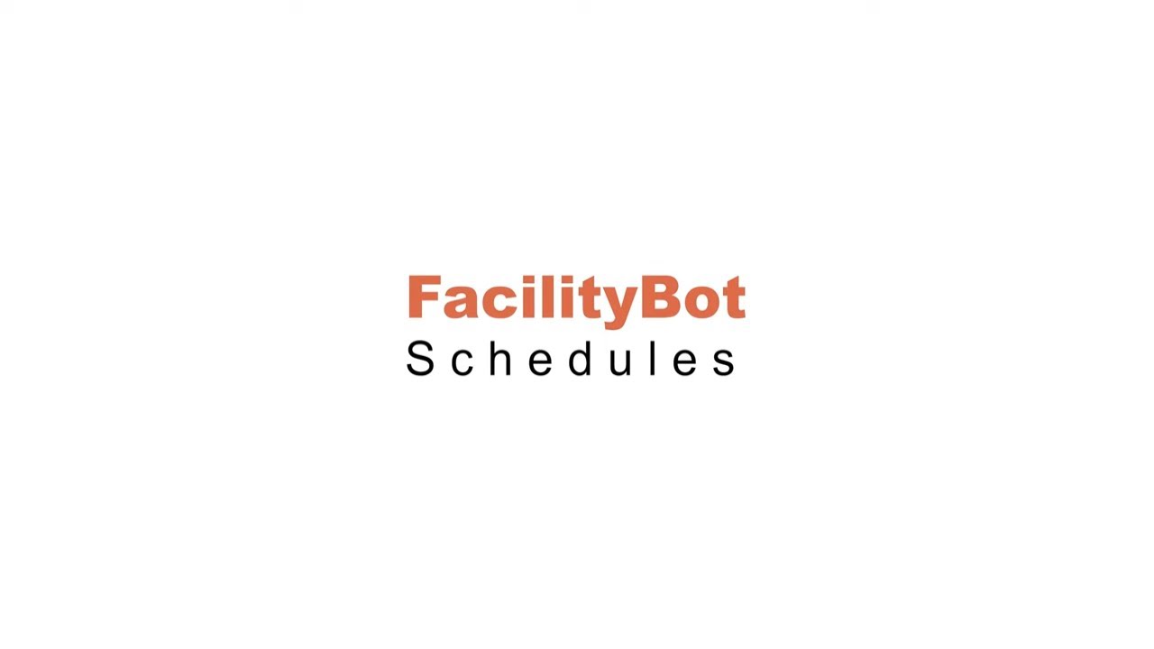 FacilityBot's Feature: Schedules