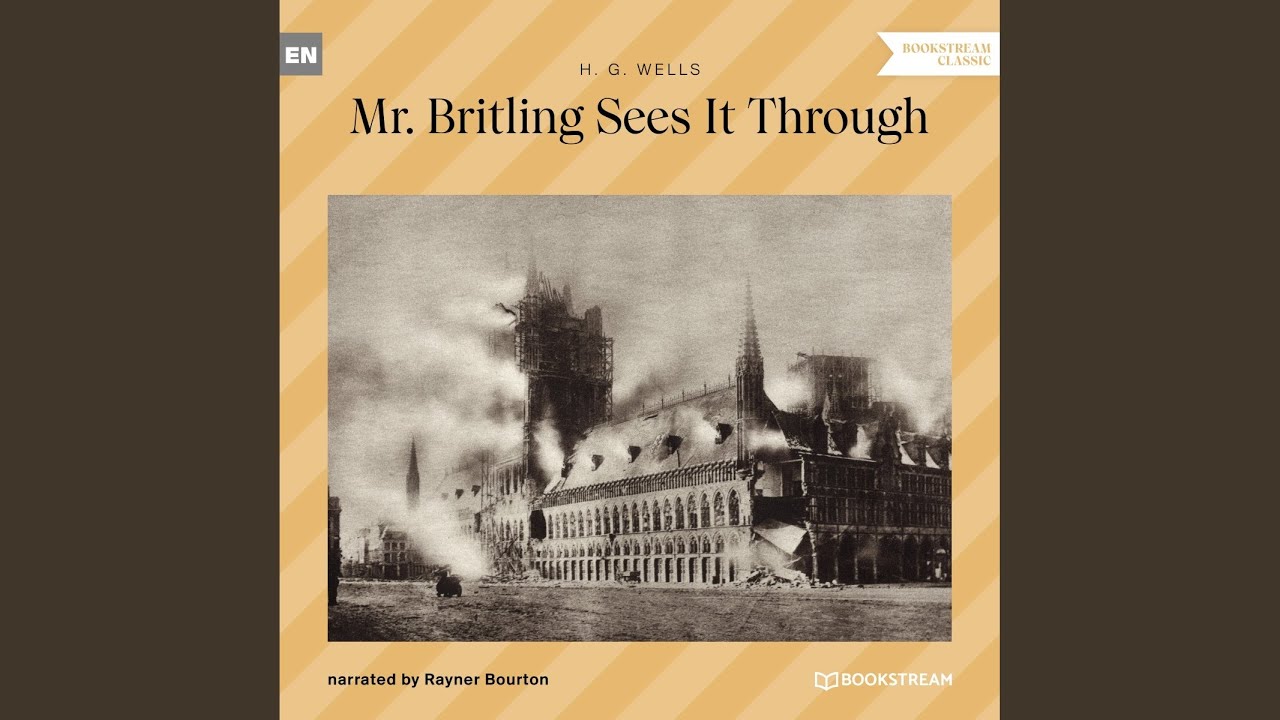 Chapter 357 - Mr. Britling Sees It Through