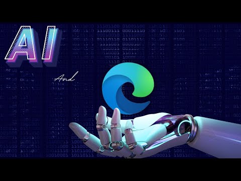Discover the Power of AI in Your Web Browser with Microsoft Edge