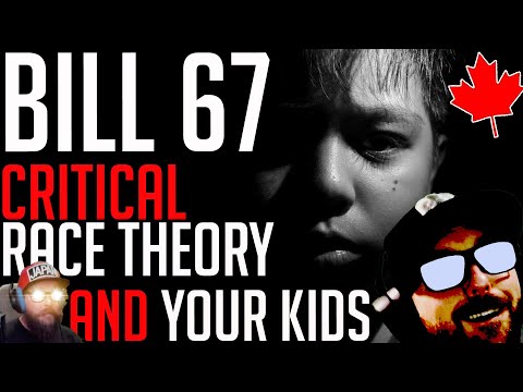 Critical Race Theory - Bill 67 - What Does This Mean for Your Kids?