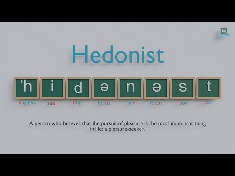 How to pronounce Hedonist ?