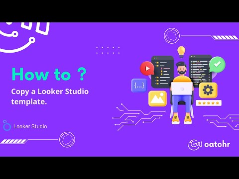 How to copy a Looker Studio template with Catchr?