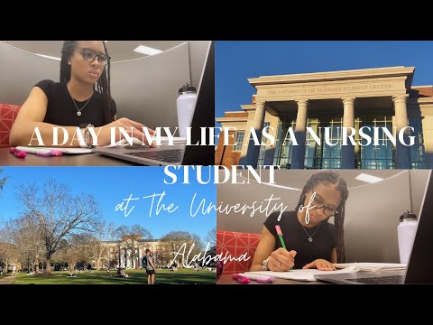 DAY IN THE LIFE OF A NURSING STUDENT @ The University of Alabama | studying+campus life+ & more