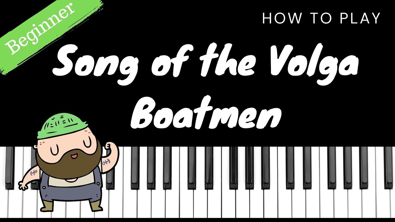 Teaching Little Fingers to Play #6 - SONG OF THE VOLGA BOATMEN | Beginner Piano Tutorial