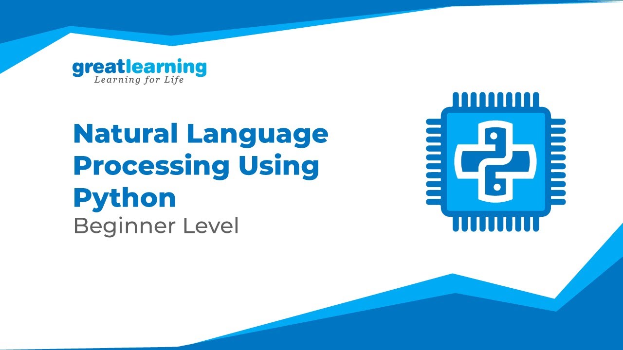 Natural Language Processing Using Python- Beginner Level | Great Learning