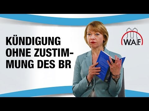 Kündigung Zustimmung verweigert - Was passiert jetzt? | Betriebsrat Video